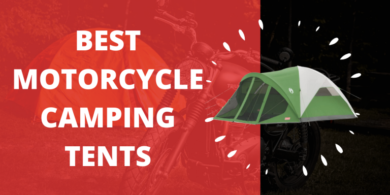 9 Best Motorcycle Camping Tents In 2022 - Reviews & Buyer's Guide